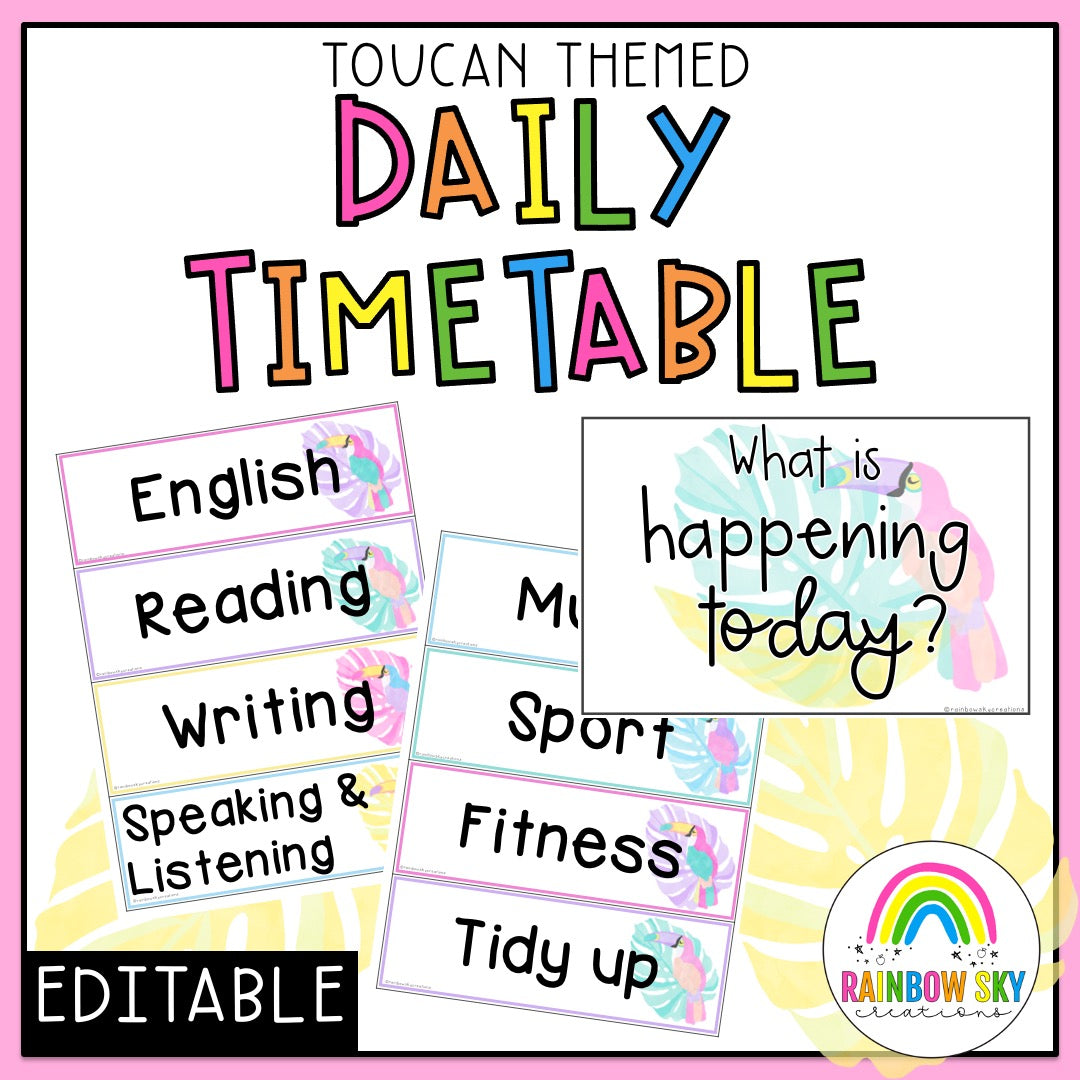 Editable Daily Timetable | Class Schedule [Toucan Theme] – Rainbow Sky ...